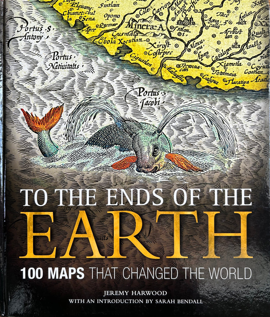 To The Ends Of The Earth - 100 Maps That Changed The World – New World ...